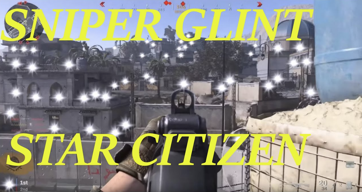 Does the current build still have Sniper Glint at night and angles ...